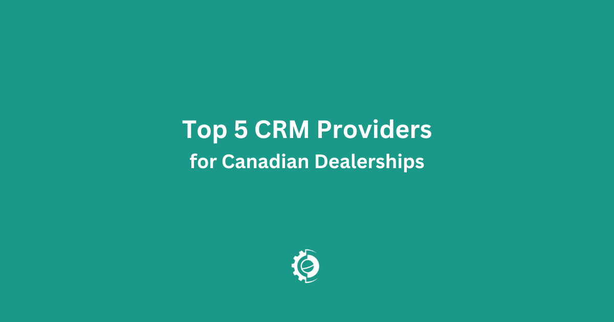 Top 5 Canadian DMS Providers for Automotive Dealerships